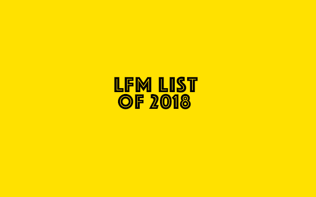 The LFM list of 2018 – LFM